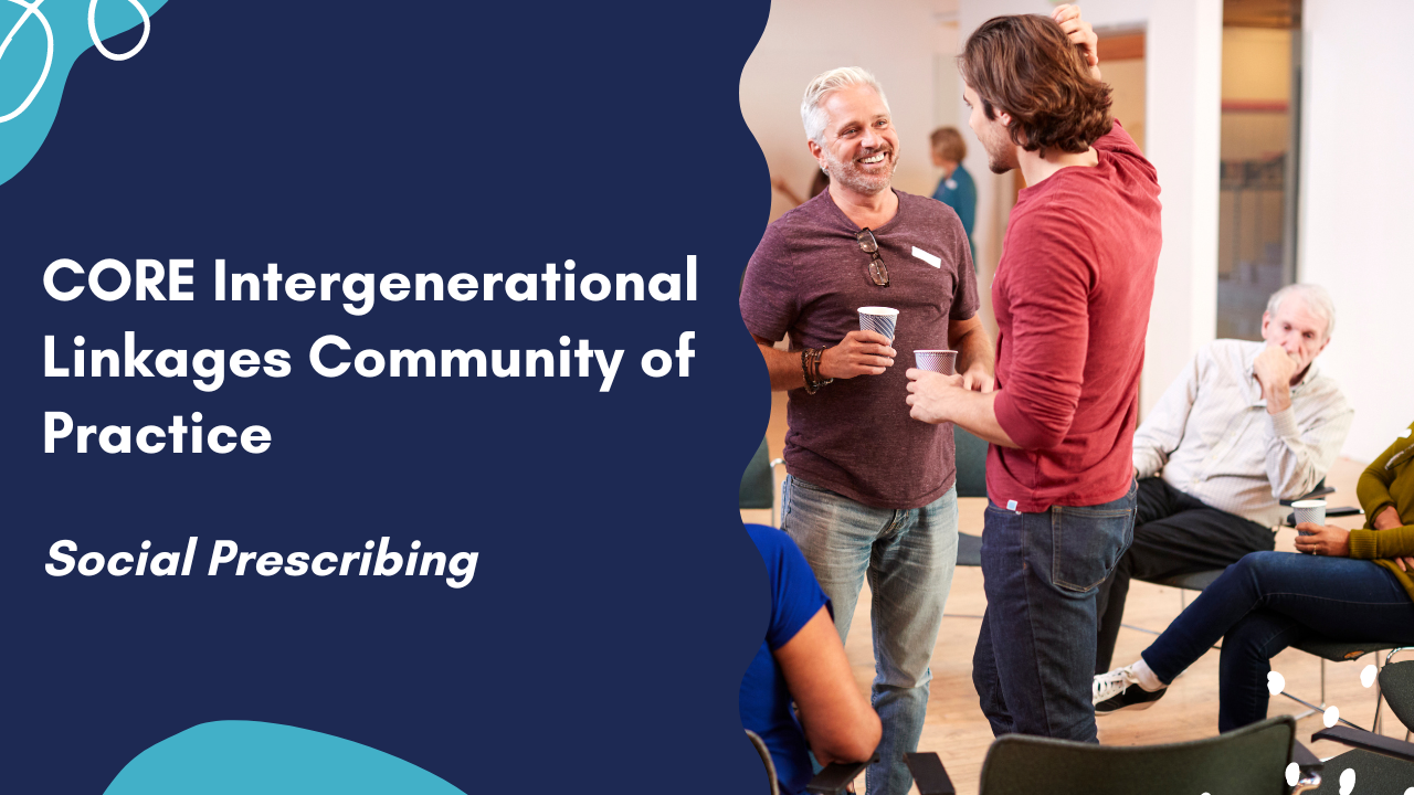 [Webinar] Intergenerational Linkages CoP- Event- Social Prescribing ...